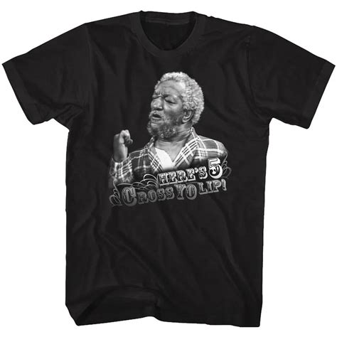 Sanford And Son Heres 5 Cross Yo Lip T Shirt Animationshops