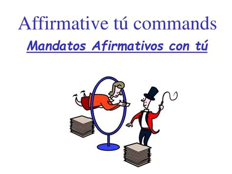 Ppt Mandatos Afirmativos Con Tú Powerpoint Presentation Free Download Id 5953781