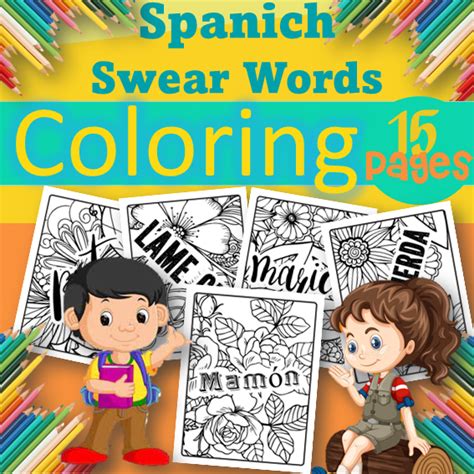 Color Your Way To Fluency Spanish Swear Words Coloring Pages And