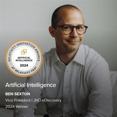Jnd Ediscovery Vp Ben Sexton Receives Relativity Innovation Award In