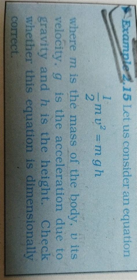 Example2 15 Let Us Consider An Equation 21 Mv2 Mghwhere M Is The Mass O