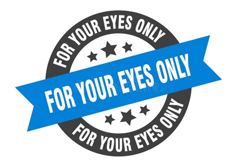 For Your Eyes Only Sign Stock Vector Illustration Of Black 160386000