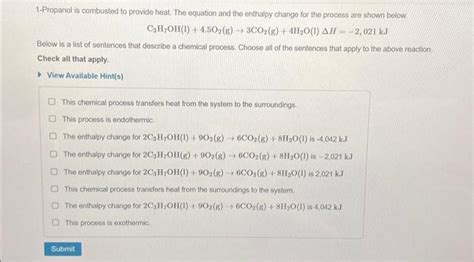 Solved 1 Propanol Is Combusted To Provide Heat The Equation