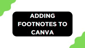 How To Add Footnotes In Canva Pttrns
