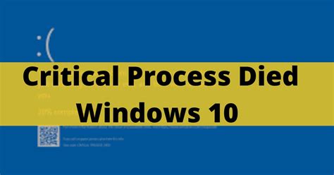 Critical Process Died Windows 10 Loop Solved In 2022