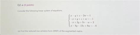 Solved Consider The Following Linear System Of Equations