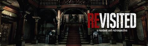 REvisited A Resident Evil Retrospective Exposition Break