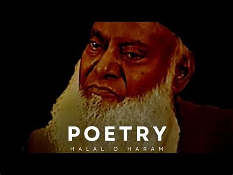 Poetry Halal O Haram Dr Israr Ahmad Youtube