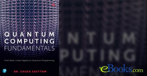Quantum Computing Fundamentals By William Chuck Easttom Ii Ebook