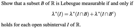 Solved Show That A Subset B Of R Is Lebesgue Measurable If