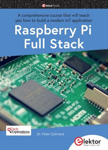 Raspberry Pi Full Stack Extract By Elektor Issuu