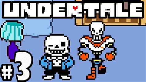 UNDERTALE Blind Gameplay Playthrough PART Sans Papyrus Skeleton Bros Puzzles Snowdin