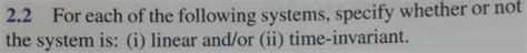 Solved For Each Of The Following Systems Specify Chegg