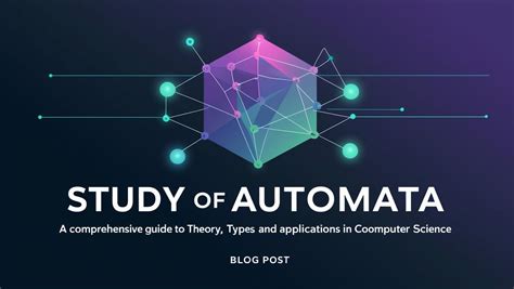 Study Of Automata A Comprehensive Guide In Computer Science The Study Of Automata A Comprehensive Guide In Computer Science The