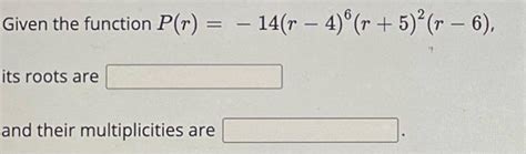 solved given the function p r −14 r−4 6 r 5 2 r−6 its