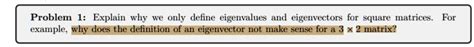 Solved Problem Explain Why We Only Define Eigenvalues And Eigenvectors