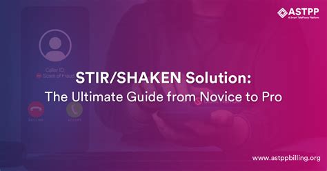 Stir Shaken Solution Complete Guide For Beginners To Experts