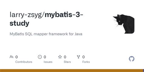 Github Larry Zsygmybatis 3 Study Mybatis Sql Mapper Framework For Java