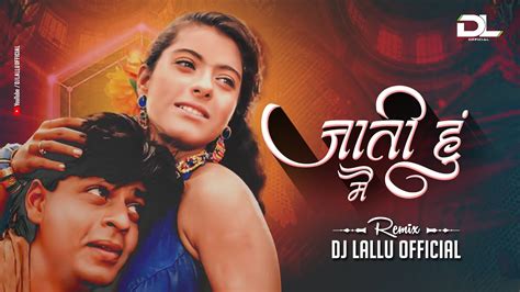 Jaati Hu Main Remix Dj Lallu Official Kumar Sanu And Alka Yagnik