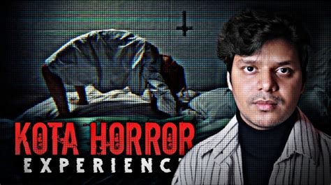 Haunted Kota Hostel Experience Kota Horror Story Youtube