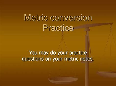 PPT Metric Conversion Practice PowerPoint Presentation Free Download ID 5812606