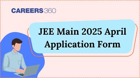 JEE Main April Application Form Out Registration Link Steps To Apply Online