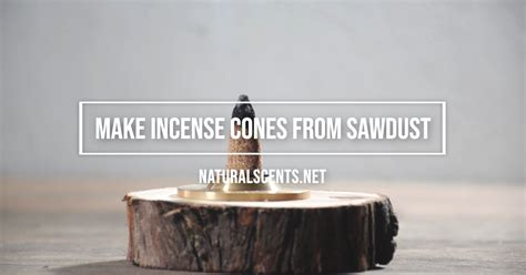 From Sawdust To Serenity How To Make Incense Cones From Sawdust