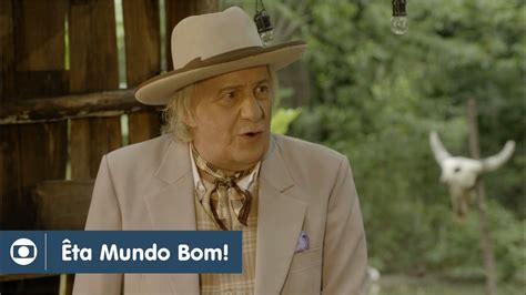 Êta Mundo Bom capítulo 112 da novela quinta 26 de maio na Globo