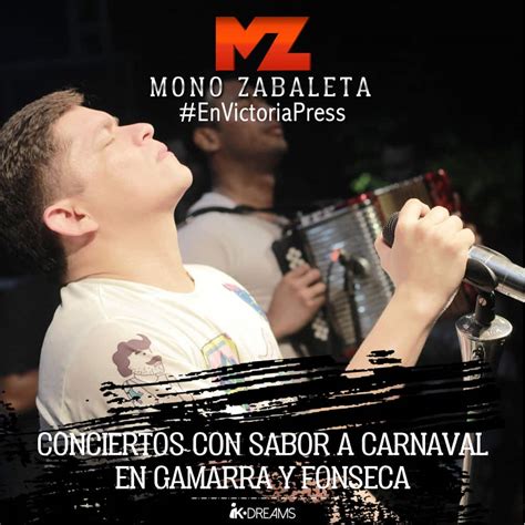 Mono Zabaleta Conciertos Con Sabor A Carnaval En Gamarra Y Fonseca