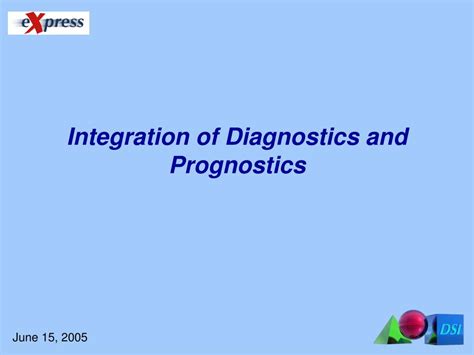 Ppt Integration Of Diagnostics And Prognostics Powerpoint