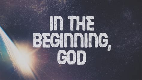 In The Beginning God Travisagnew Org
