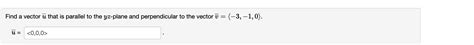 find a vector uˉ that is parallel to the yz plane and