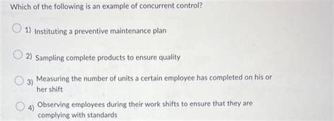 Solved Which Of The Following Is An Example Of Concurrent