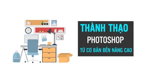 Khóa Học Photoshop Cấp Tốc Từ Cơ Bản Đến Nâng Cao