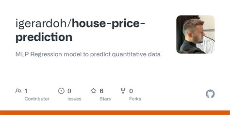GitHub Igerardoh House Price Prediction MLP Regression Model To