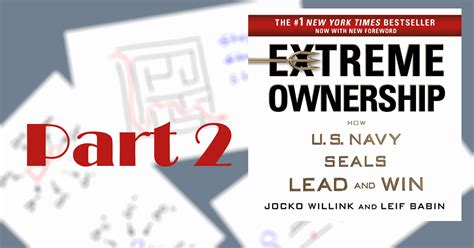 Extreme Ownership Book Review Key Insights Part 2