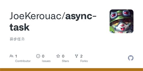 GitHub JoeKerouac async task 异步任务