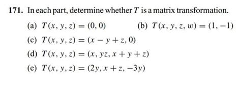 Solved In Each Part Determine Whether T Is A Matrix Chegg