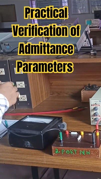Experiment On Verification Of Admittance Parameters Youtube
