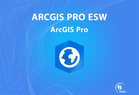 Arcgis Pro Esw Begiser