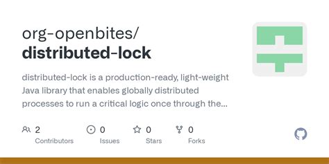Github Org Openbitesdistributed Lock Distributed Lock Is A
