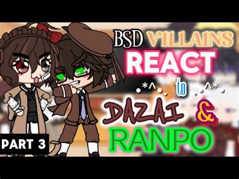 Adas Enemies React To Dazai Ranpo Bsd Part 3 3 2x Speed Dazais Part
