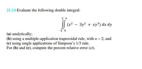Solved 21 14 Evaluate The Following Double Integral Sex 24 Chegg Com