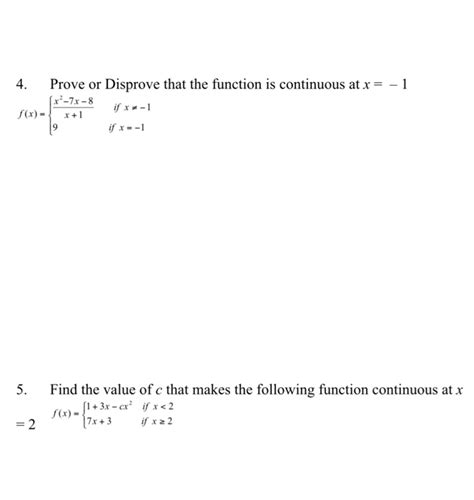 Solved Prove Or Disprove That The Function Is Continuous At Chegg