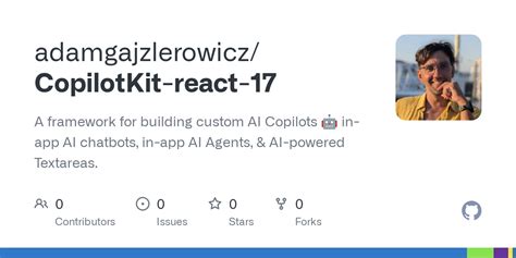 Github Adamgajzlerowiczcopilotkit React 17 A Framework For Building
