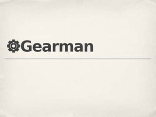 Gearman Ppt
