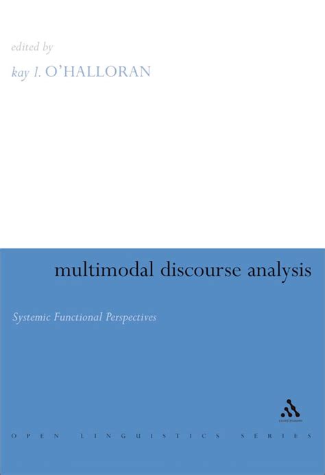 Multimodal Discourse Analysis Systemic Functional Perspectives Open