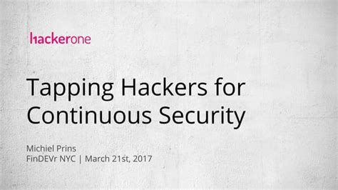 tapping hackers for continuous security that s hacker powered security