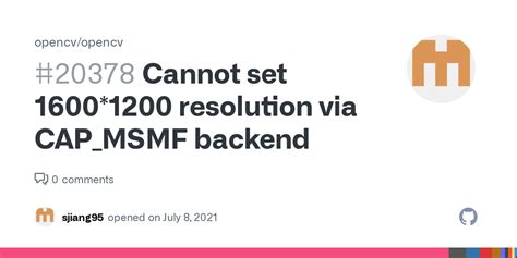 cannot set 1600 1200 resolution via cap msmf backend · issue 20378