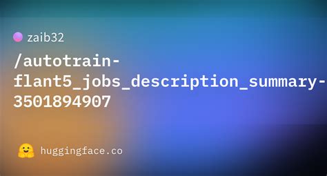 Zaib Autotrain Flant Jobs Description Summary At Main